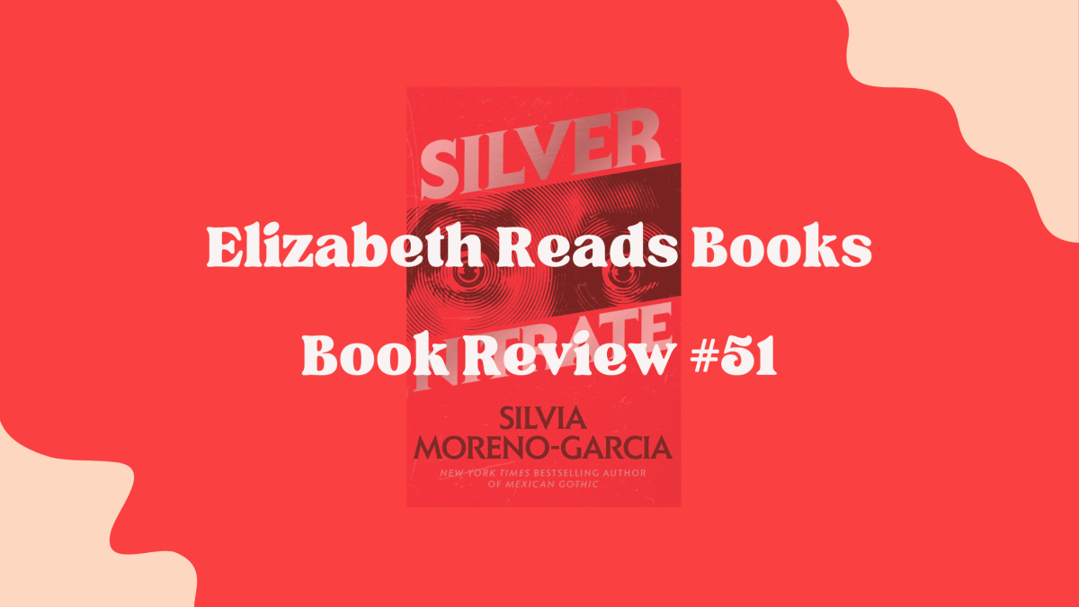 Book Review #51: Silver Nitrate by Silvia Moreno-Garcia (2023 ...